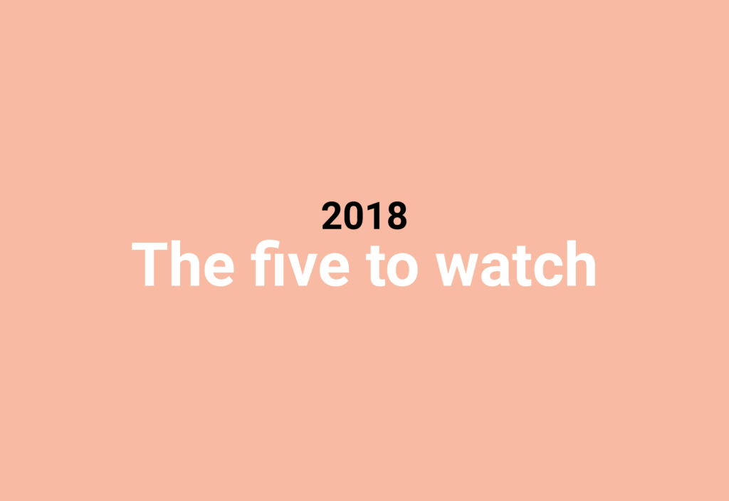 Expect great things from these five in 2018