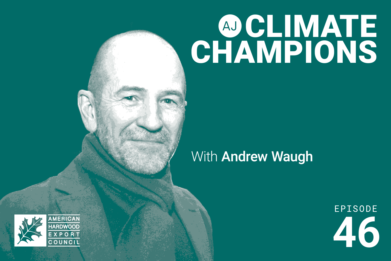 AJ Climate Champions podcast: ‘I’m no longer the wood weirdo,’ says ...
