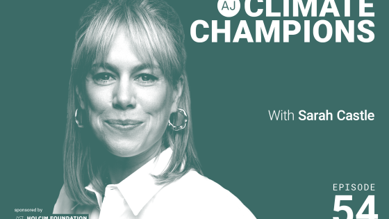 AJ Climate Champions podcast: IF_DO’s Sarah Castle